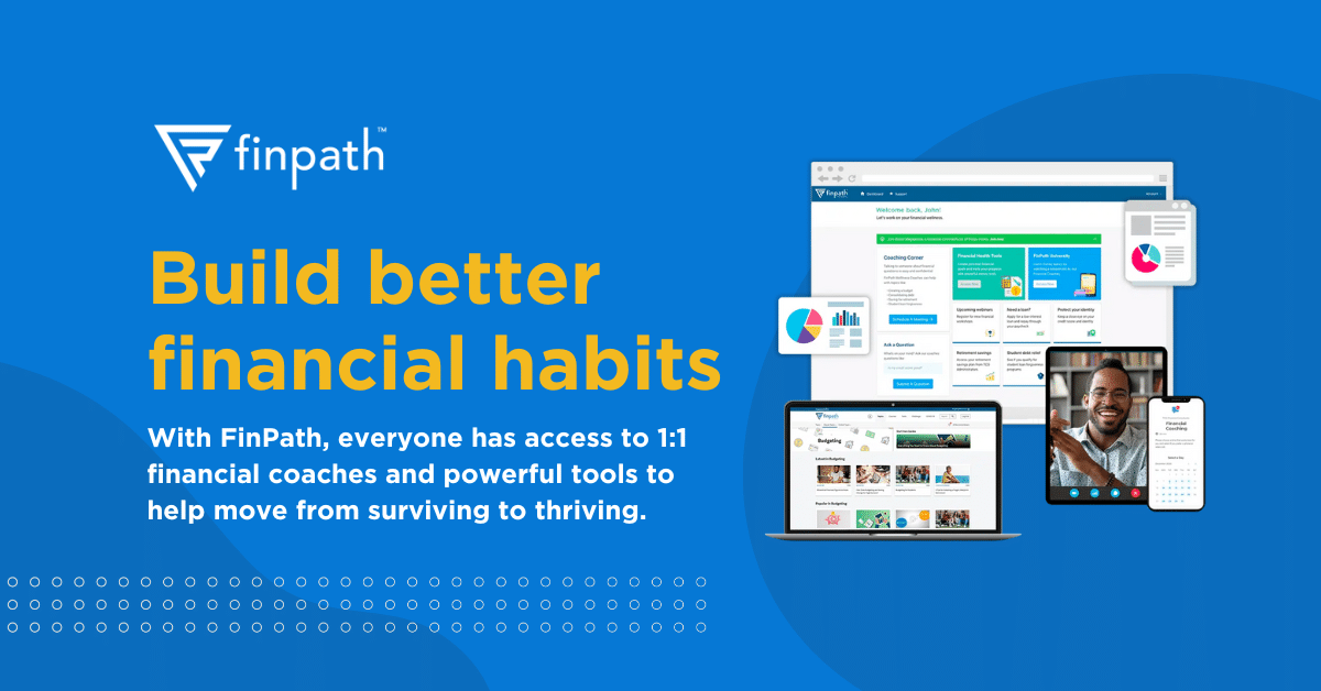 Build Better Financial Habits | FinPath Financial Wellness