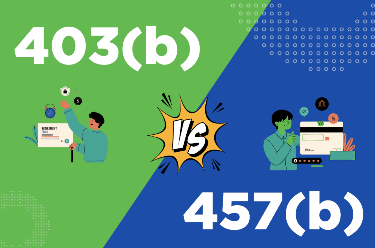 Get the Rundown: 403(b) vs 457(b) Retirement Savings Plans | FinPath ...